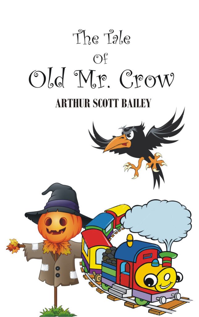 626. THE TALE OF OLD MR. CROW – ARTHUR SCOTT BAILEY | Smart Doc Posters